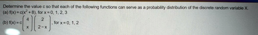 determine the value c so that each of the following functions can serve as a probability ...