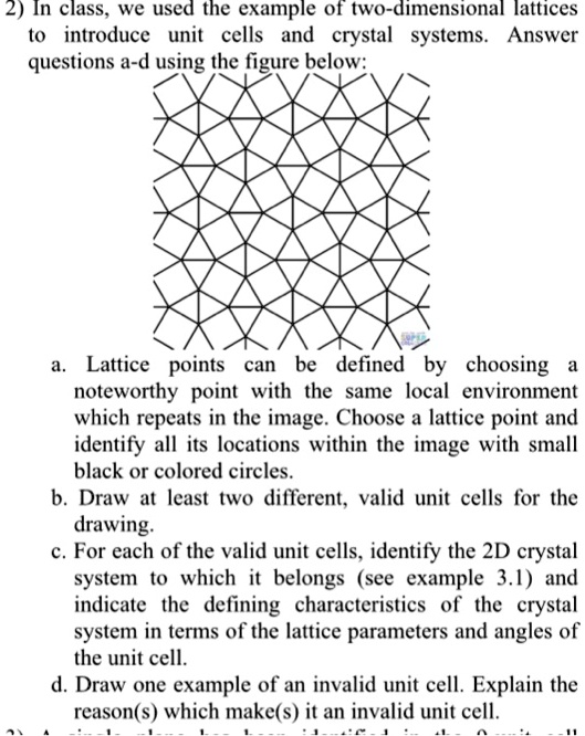 2) In class, we used the example of two-dimensional lattices to ...