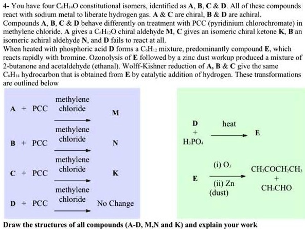 SOLVED: You have four C H;O constitutional isomers, identified as A B ...