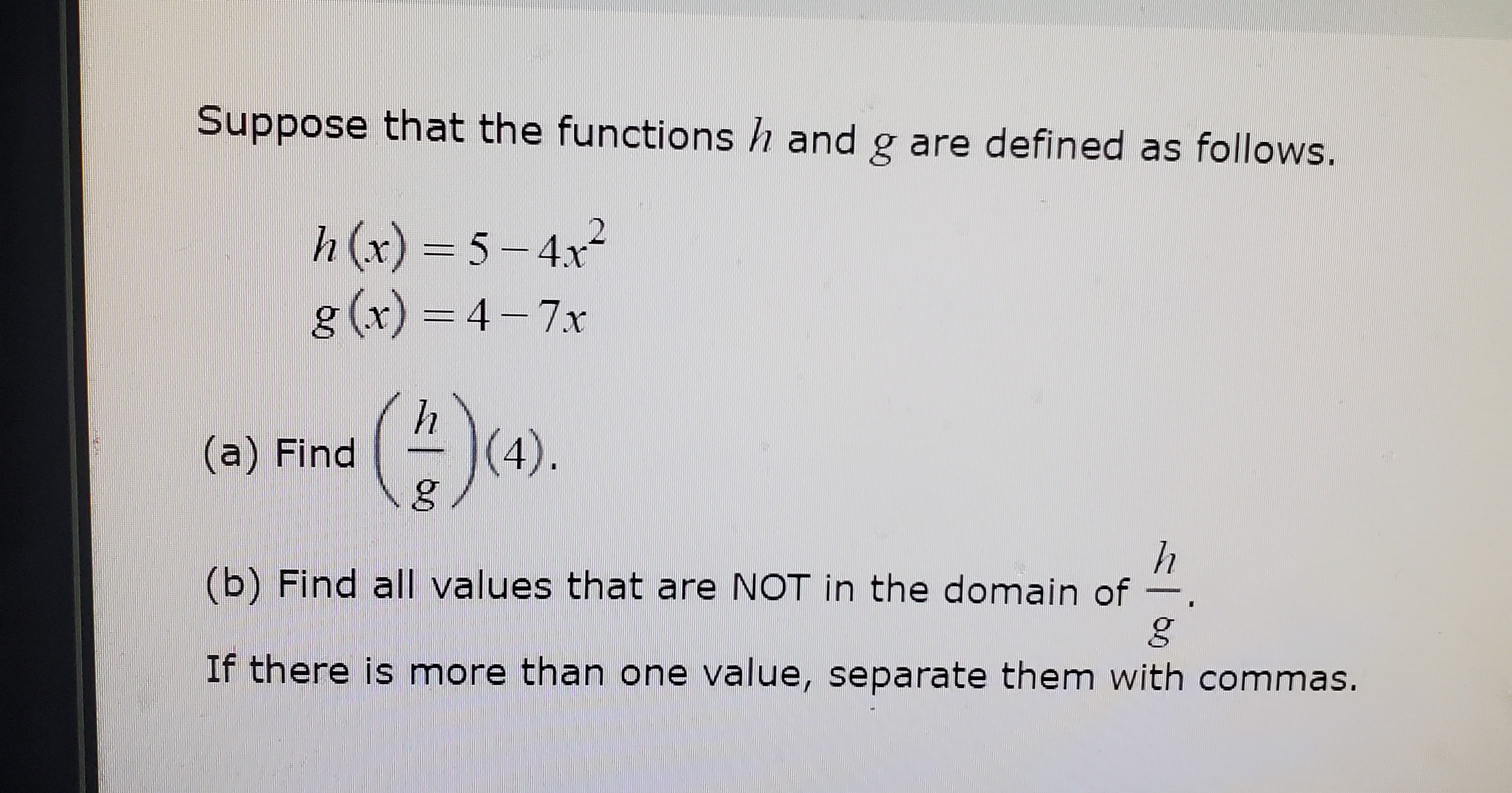 Find the values that are not in the domain of hg and find hg...