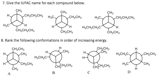 SOLVED: 7. Give the IUPAC name for each compound below: a) CH3 b) CH3 c) CH3 d) CH2CH3 e ...