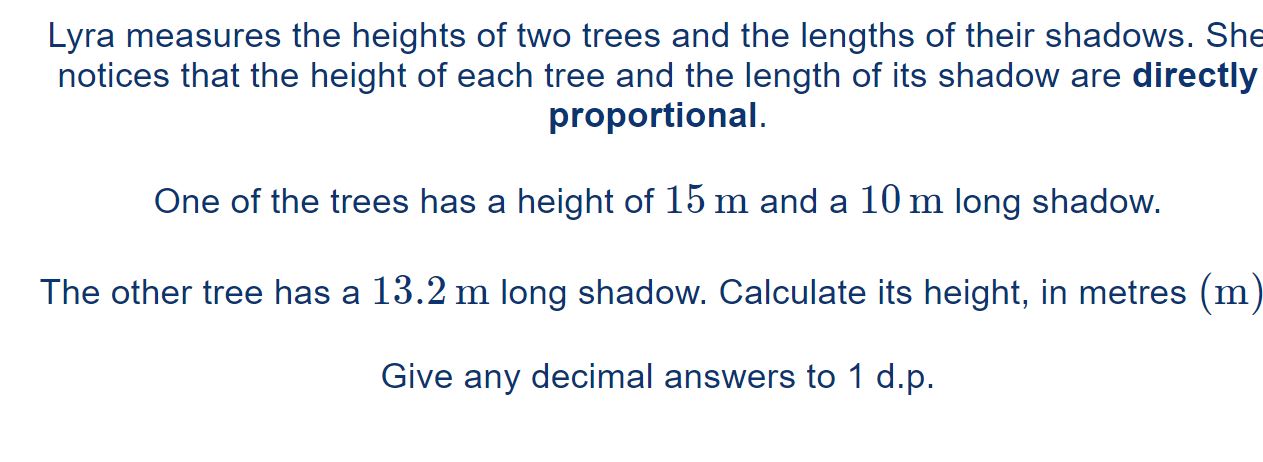 lyra measures the heights of two trees and the lengths of their shadows ...