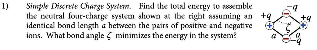 SOLVED: Simple Discrete Charge System. Find the total energy to ...