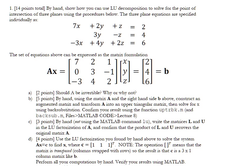 14 points total by hand show how you can use lu decomposition to solve ...