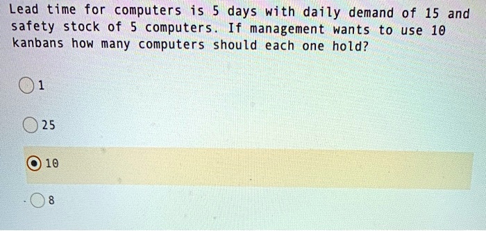 Lead time for computers is 5 days with daily demand of 15 and safety ...