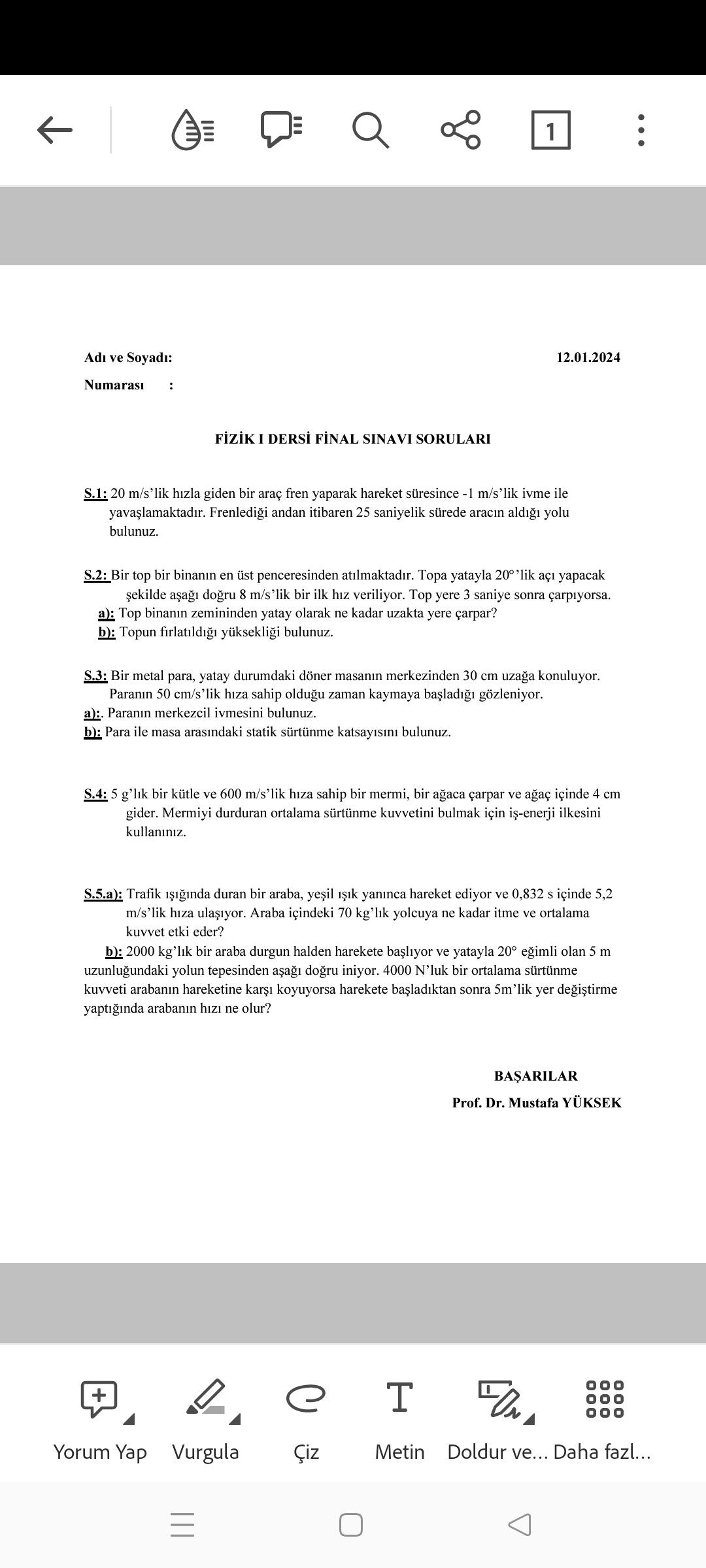 SOLVED: 1 Ad? ve Soyad?: 12.01.2024 Numaras? : FIZ?K I DERS? FINAL SINAVI SORULARI S.1: 20 m / s ...