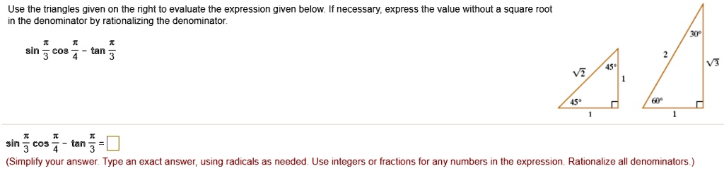 use the triangles given on the right to evaluate the expression given below if necessary express ...