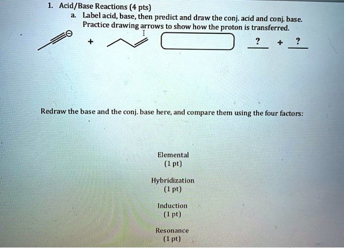 SOLVED: Acid /Base Reactions (4 pts) Labelacid, base, then predict and ...
