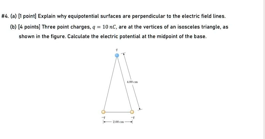 SOLVED: #4. (a) [I point] Explain why equipotential surfaces are ...