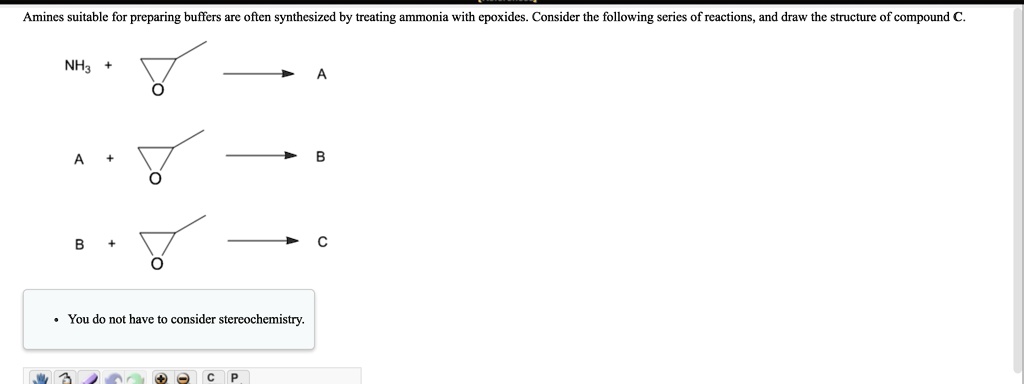 SOLVED: Amines suitable for preparing buffers are often synthesized by ...