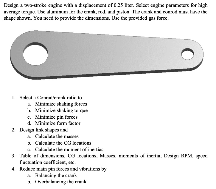 SOLVED: Please design this. Provide dimensions. Design a two-stroke ...