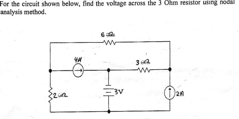 SOLVED: For the circuit shown below, find the voltage across the 3 Ohm resistor using nodal ...