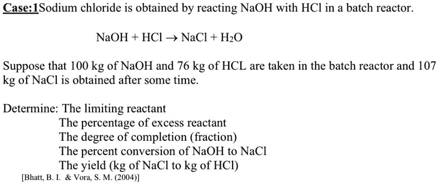 SOLVED: Case: 1 Sodium chloride is obtained by reacting NaOH with HCl ...