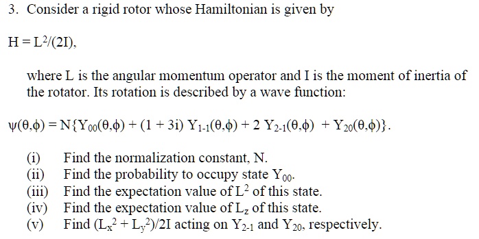 3. Consider a rigid rotor whose Hamiltonian is given by H = L^2/(2I ...