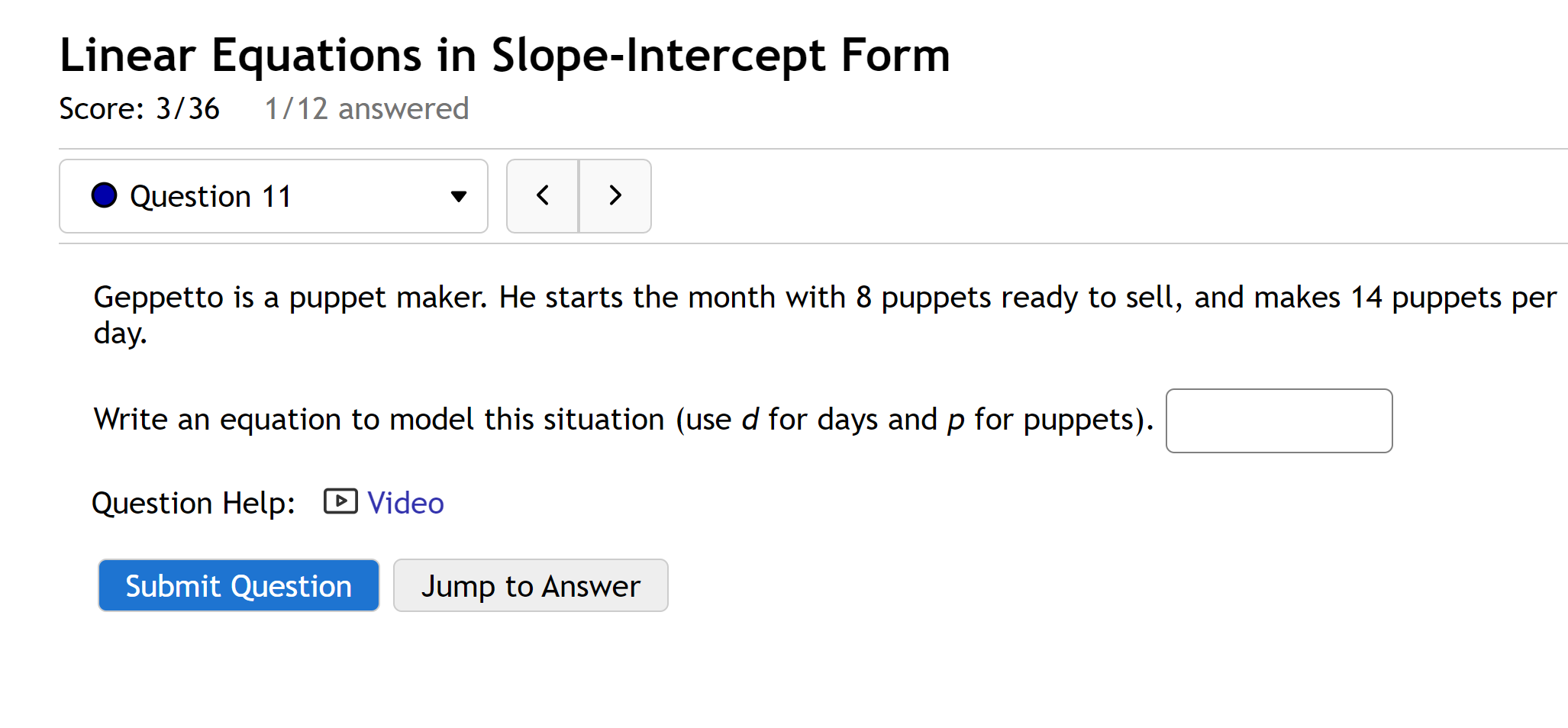 SOLVED: Geppetto is a puppet maker. He starts the month with 8 puppets ...