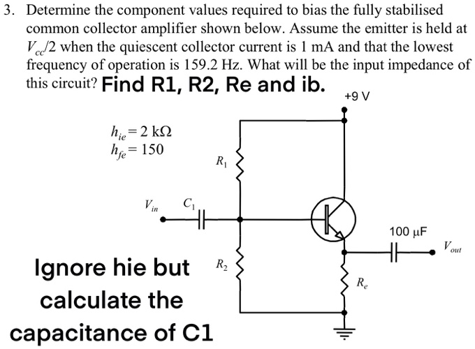 SOLVED: Determine the component values required to bias the fully ...