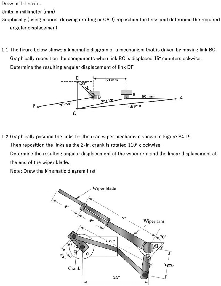 Draw in 1:1 scale. Units in millimeter (mm) Graphically (using manual ...