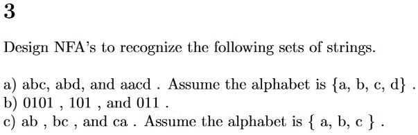 3 Design NFA's to recognize the following sets of...