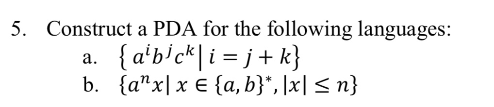 oonly b part please give details thank you 5 construct a pda for the following languages a ...