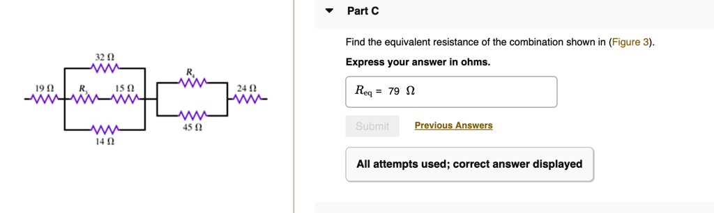 SOLVED: Part € Find the equivalent resistance of the combination shown in (Figure 3). Express ...
