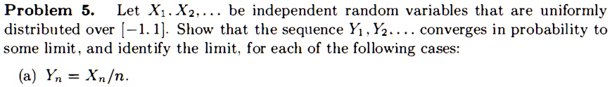 Solved Problem 5 Let X1 X2 Be Independent Random Variables That Are Uniformly Distributed
