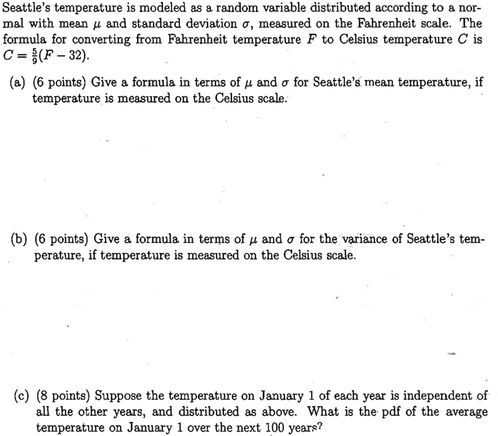 SOLVED: Seattle's temperature is modeled as a random variable distributed according to nor- mal ...