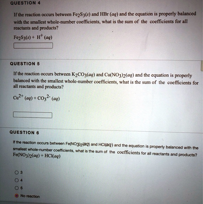 question if the reaction occurs between fe2s3s and hbr aq and the ...