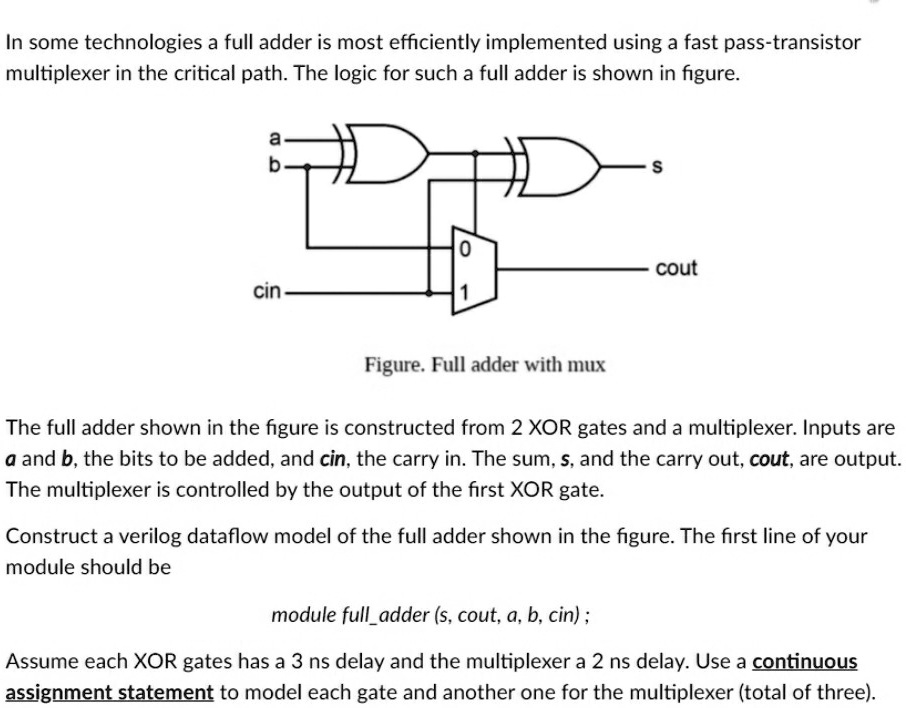 Solved In Some Technologies A Full Adder Is Most Efficiently Implemented Using A Fast Pass 7850