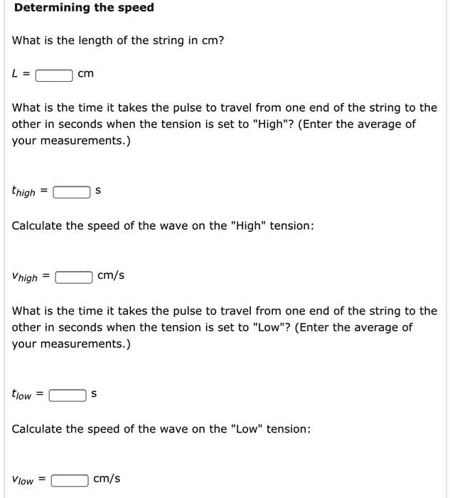 SOLVED: Determining the speed What is the length of the string in cm ...