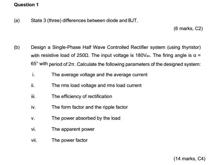 Question 1 (a) State 3 (three) differences between diode and BJT. (6 ...