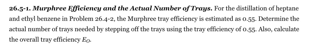 26.5-1. Murphree Efficiency and the Actual Number of Trays. For the ...