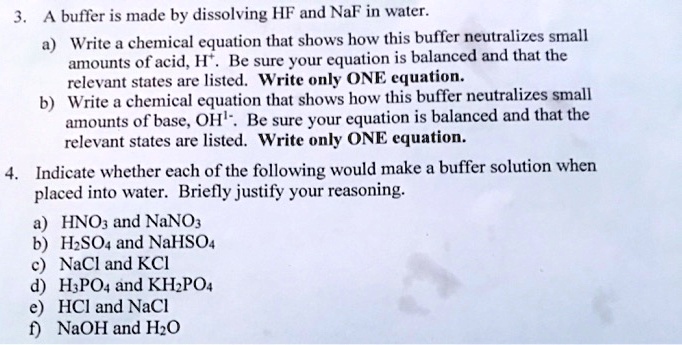 a buffer is made by dissolving hf and naf in water write chemical equation that shows how this ...
