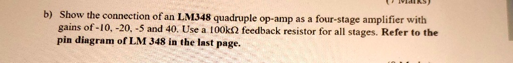 SOLVED: (7vaIKs) b) Show the connection of an LM348 quadruple op-amp as ...