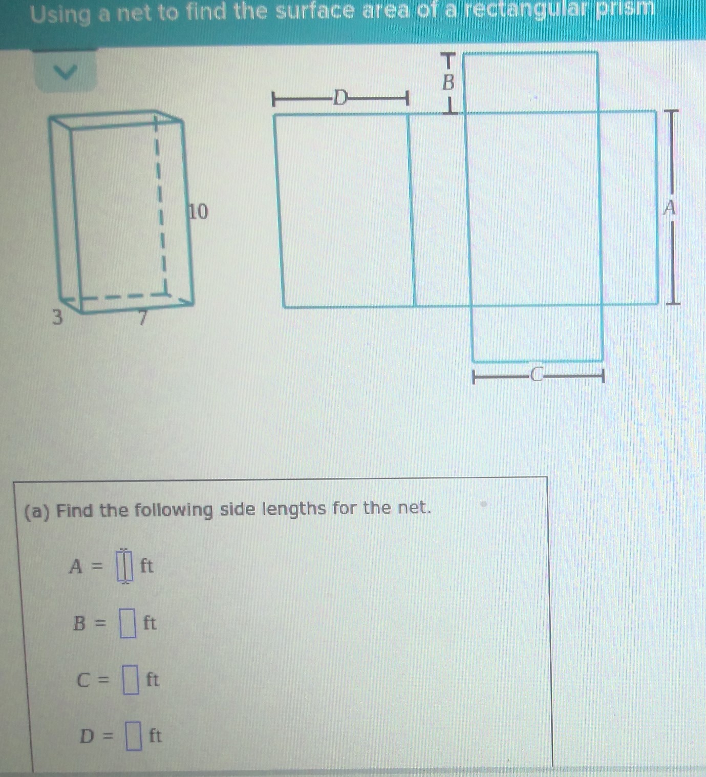 SOLVED: Using a net to find the surface area of a rectangular prism (a ...