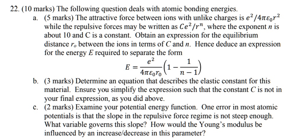 SOLVED: 22. (10 marks) The following question deals with atomic bonding ...