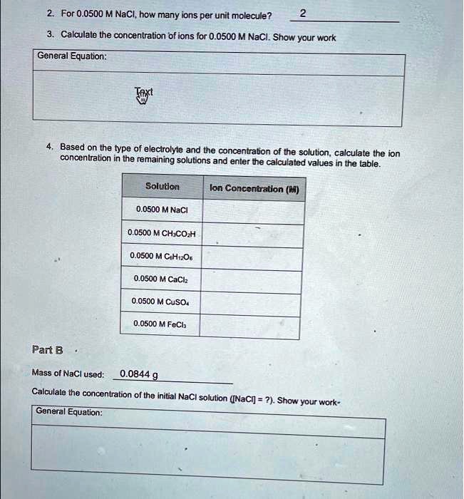 SOLVED: For 0.0500 M NaCl, how many ions per unit molecule? Calculate the concentration of ions ...