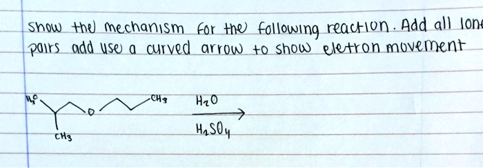 SOLVED: Sho the mechanism for tho following reaction. Add all Ion poirs ...