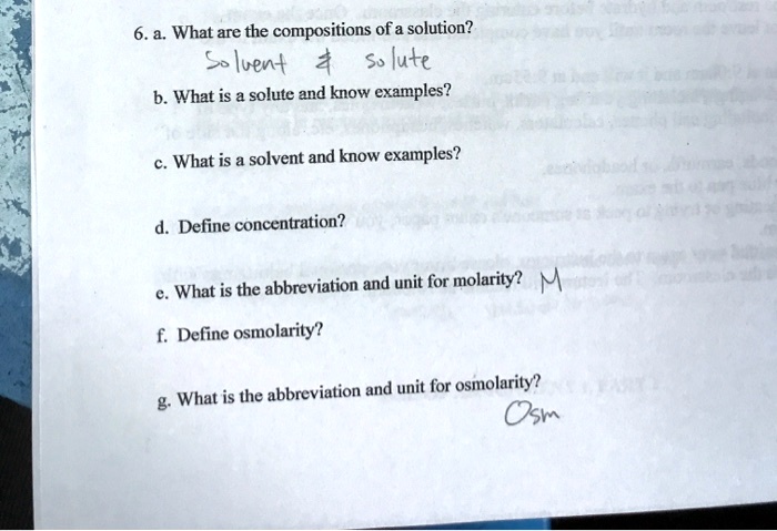 SOLVED: 6. a. What are the compositions of a solution? Solventsolute b ...