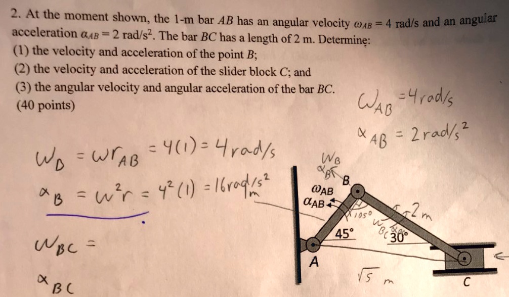 SOLVED: Acceleration aA = 2 rad/s. The bar BC has a length of 2 m ...