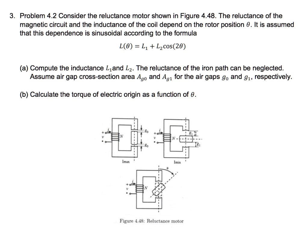 3 problem 42 consider the reluctance motor shown in figure 448the reluctance of the magnetic ...