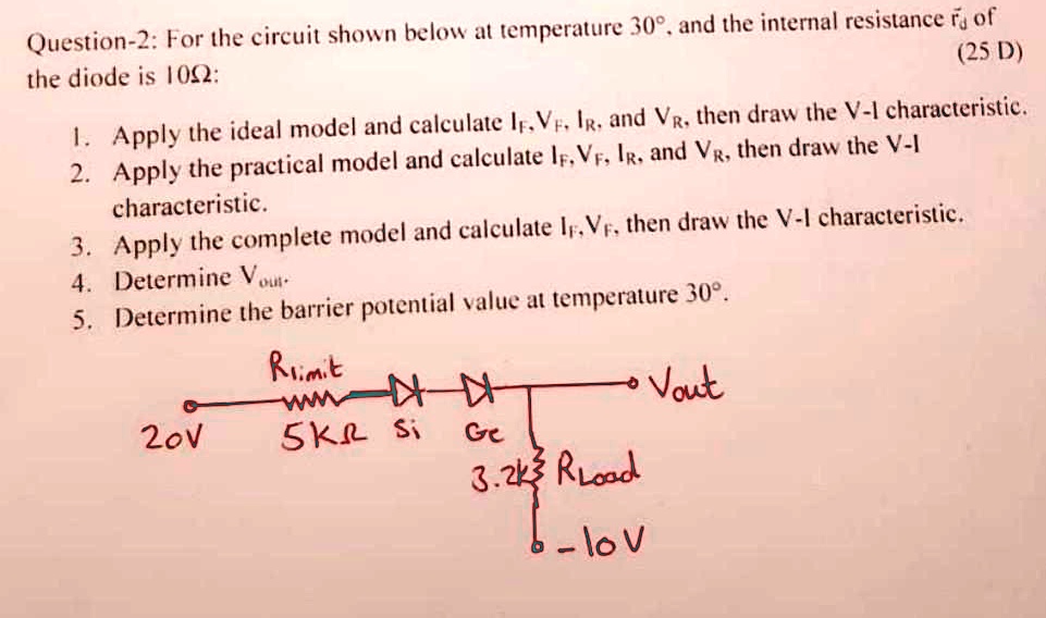 Question-2: For the circuit shown below at temperature 30°, and the ...