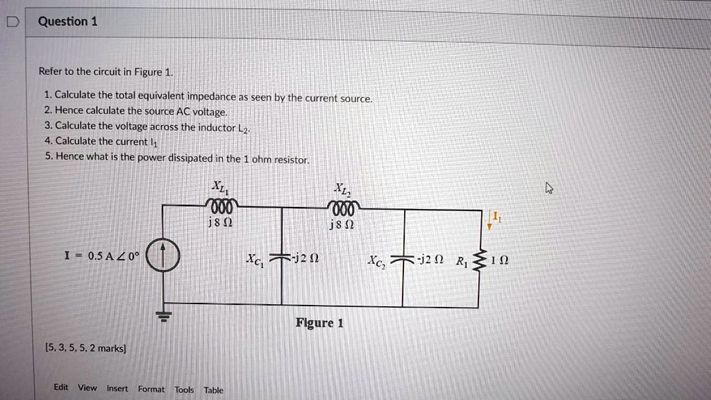 SOLVED: Refer to the circuit in Figure 1. 1. Calculate the total equivalent impedance as seen by ...