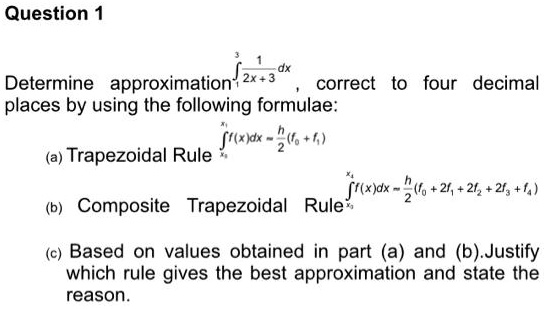 SOLVED: Question Determine approximation 2x + 3 correct to four decimal places by using the ...