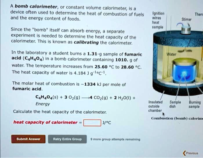 SOLVED: A bomb calorimeter, or constant volume calorimeter, is a device ...