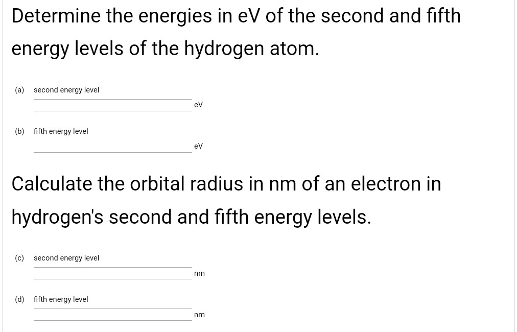 SOLVED: Determine the energies in eV of the second and fifth energy ...