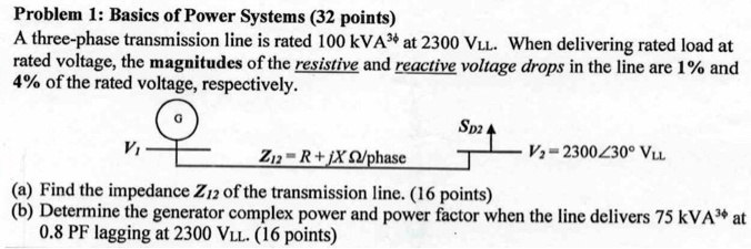 SOLVED: Problem 1: Basics of Power Systems (32 points) A three-phase ...