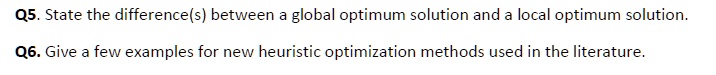 SOLVED: Q5. State the difference(s) between a global optimum solution ...