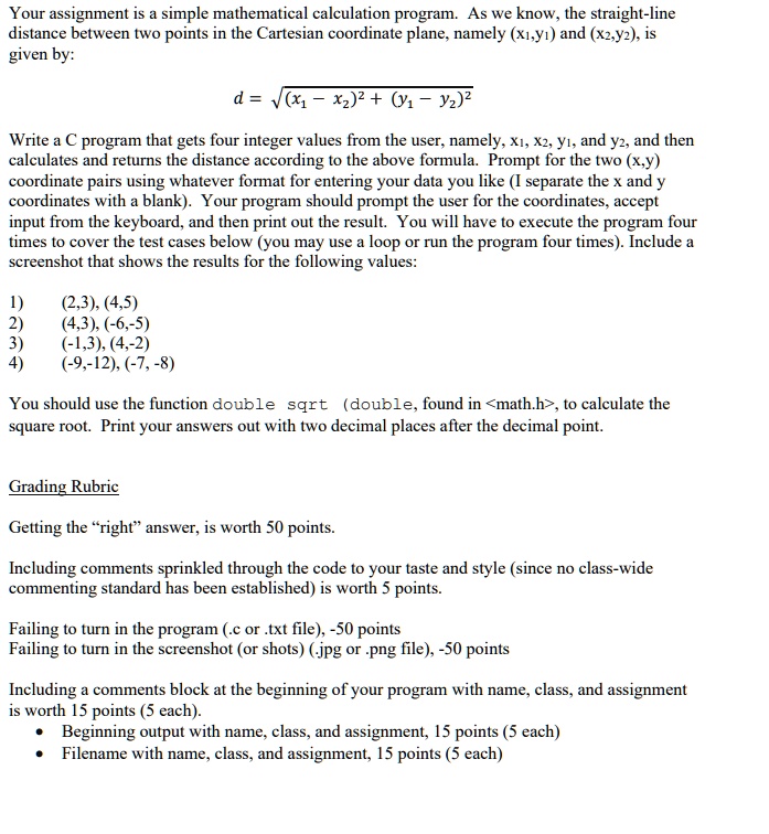 your assignment is a simple mathematical calculation program as we know the straight line ...
