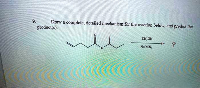 SOLVED: Draw complete, detailed mechanism for the reaction below ... SOLVED: Draw complete, detailed mechanism for the reaction below ...
