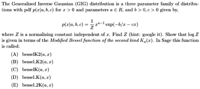 the generalized inverse gaussian gic distribution is three parameter ...